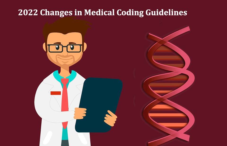 2022 Changes In Medical Coding Guidelines