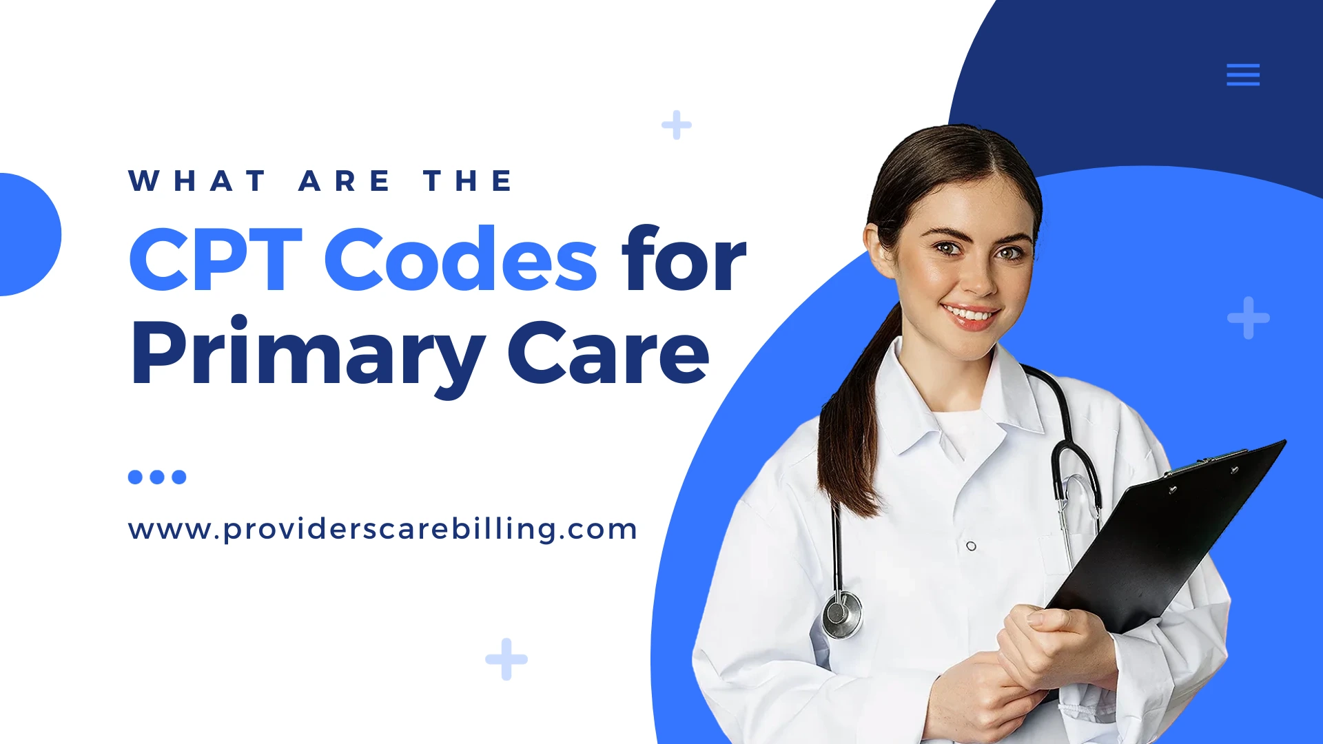 What Are The CPT Codes For Primary Care Providers Care Billing LLC What Are The CPT Codes For Primary Care Providers Care Billing LLC