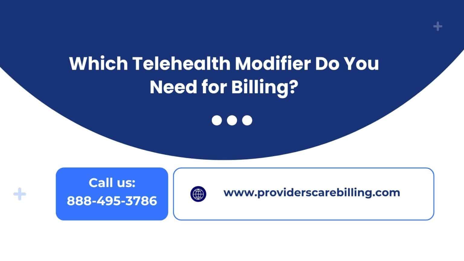 Telehealth Modifiers 2025: The Ultimate Billing Guide